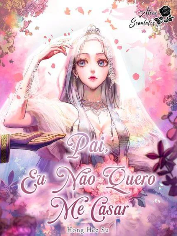 Pai, Eu Não Quero Me Casar - Rodovia das Novels